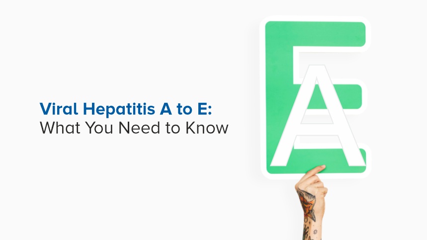 Understanding Hepatitis A to E