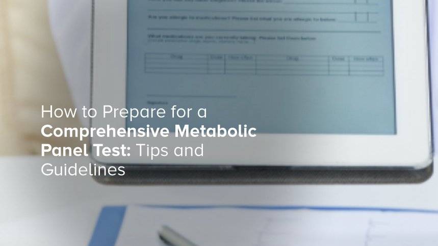 How to Prepare for a Comprehensive Metabolic Panel Test: Tips and ...