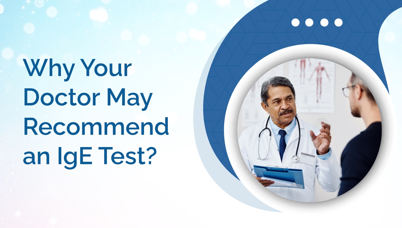 AMPATH Lab: Why Your Doctor May Recommend An Ige Test