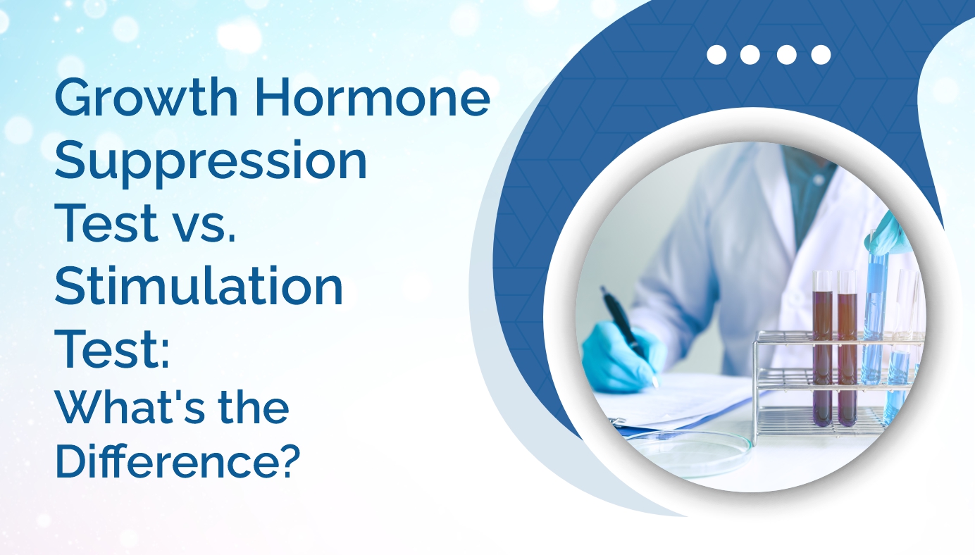 AMPATH Lab: Growth Hormone Suppression Test Vs Stimulation Test Difference