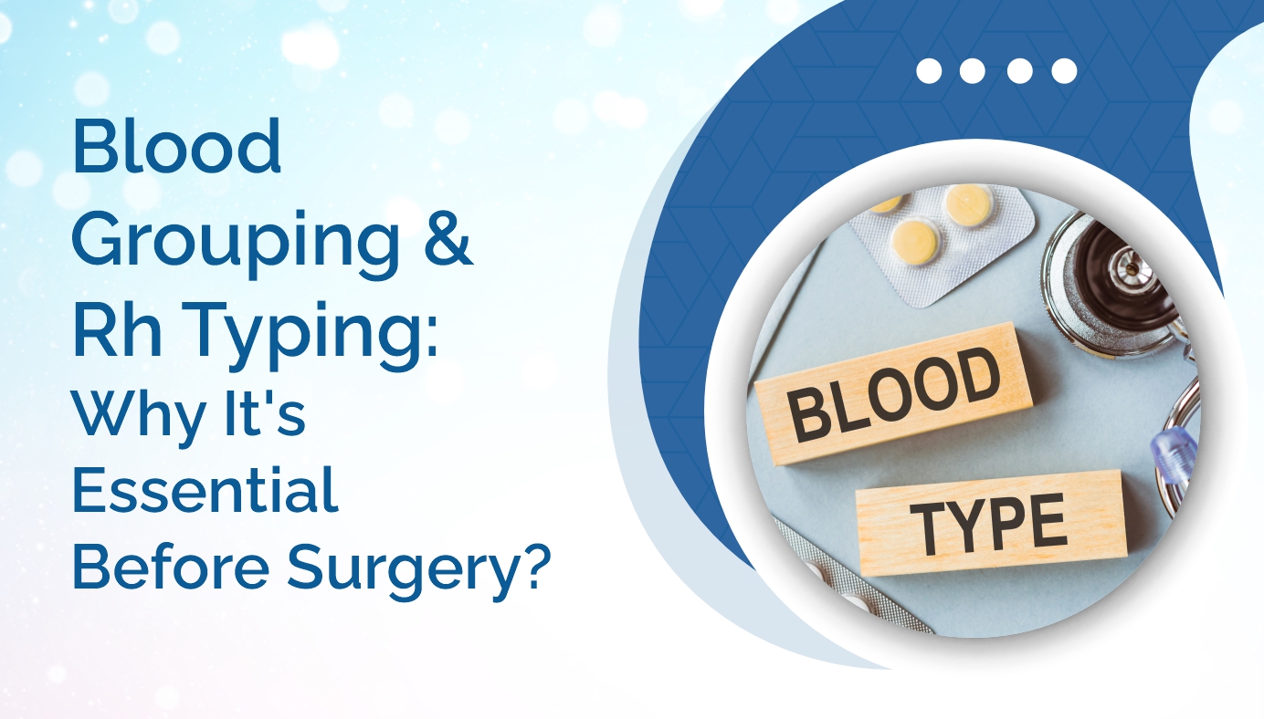 AMPATH Lab: Blood Grouping And Rh Typing Why It Is Essential Before Surgery